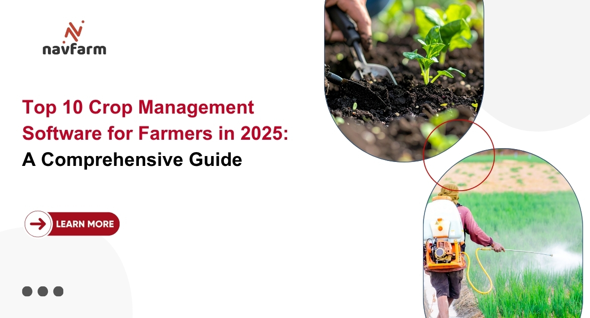 Top 10 Crop Management Software for Farmers in 2025: A Comprehensive ...
